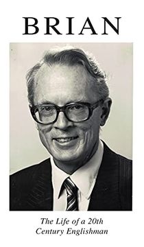 Libro Brian: The Life of a 20Th Century Englishman (en Inglés) De Brian ...