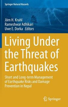 Libro Living Under the Threat of Earthquakes: Short and Long-Term Management of Earthquake Risks ...