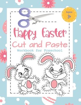Libro Happy Easter Cut and Paste Workbook for Preschool: Coloring and ...