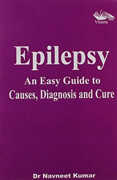 Libro Epilepsy an Easy Guide to Causes, Diagnosis and Cure De Navneet ...