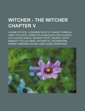 Libro witcher - the witcher chapter v: a game of dice, a gnomish device ...