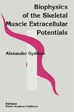 Libro biophysics of the skeletal muscle extracellular potentials (en ...