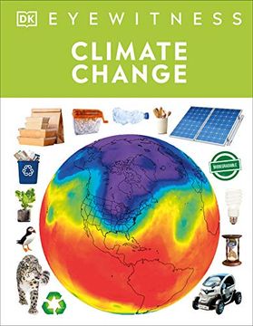 Libro Climate Change (dk Eyewitness Books) (en Inglés) De DK - Buscalibre
