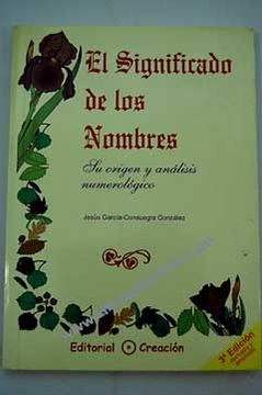 Libro el significado de los nombres : su origen y análisis numerológico ...