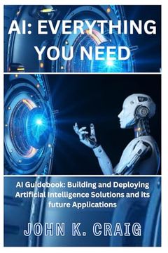 Libro AI: Everything you need: AI Guidebook: Building and Deploying ...