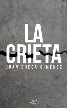 Libro La Grieta De Juan Checa Giménez - Buscalibre