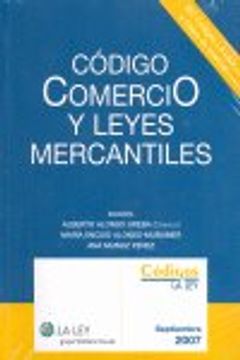 Libro La Ley Codigo Comercio Y Leyes Mercantiles 07 De Alberto Alonso Ureba - Buscalibre