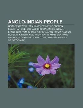 Libro anglo-indian people: george orwell, ben kingsley, merle oberon ...