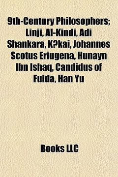 Libro 9th-century philosophers: linji, adi shankara, al-kindi, k kai ...