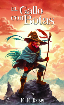 Libro El Gallo con Botas De Martín Muñoz Kaiser - Buscalibre Chile