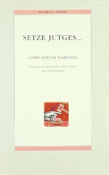 Libro Setze Jutges. (Bromera Teatre) (en Catalá) De Jose Antonio ...