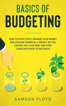 Libro Basics of Budgeting: How to Effectively Manage Your Money and ...