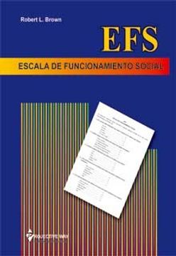Libro Efs. Escala De Funcionamiento Social (E / C) De Robert L Brown - Buscalibre