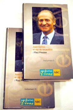 Libro Juan Carlos: El Rey De Un Pueblo De Paul Preston - Buscalibre