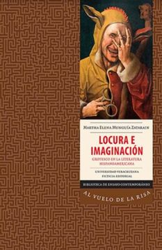 Libro Locura e Imaginación: Grotesco en la Literatura Hispanoamericana ...