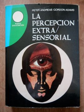 Libro La Percepción Extrasensorial (Lo Que Nadie Quiere Creer) De Peter ...