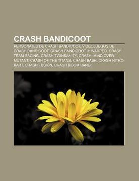 Libro crash bandicoot: personajes de crash bandicoot, videojuegos de ...