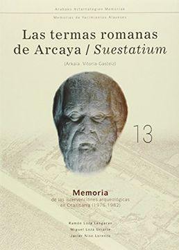 Libro Las Termas Romanas de Arcaya De Ramón Loza Lengaran; Miguel Loza ...