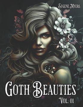 Libro Goth Beauties Vol. 1: A Mystical Coloring Journey: Shadows and ...