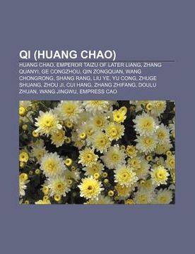 Libro qi (huang chao): huang chao, emperor taizu of later liang, zhang ...