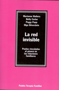 Libro La red Invisible De Marianne Walters; Betty Carter; Peggy Papp ...