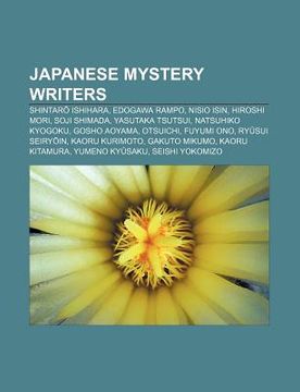 Libro japanese mystery writers: shintar ishihara, edogawa rampo, nisio ...