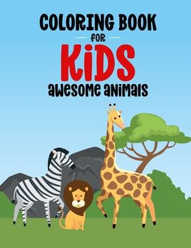 Libro Coloring Book For Kids Awesome Animals: Lovely Illustrations Of ...