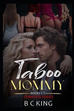 Libro Taboo Mommy: Older Woman Younger Man Forbidden Love Age Gap Romance Erotica (Books 1-5 ...