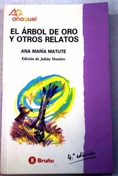 Libro El árbol de oro y otros relatos De Matute, Ana María - Buscalibre ...