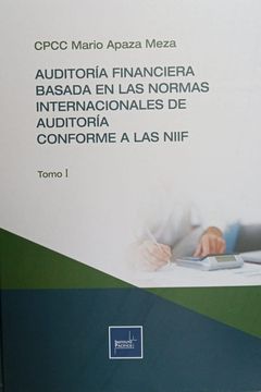 Libro AUDITORIA FINANCIERA BASADA EN LAS NORMAS INTERNACIONALES DE ...