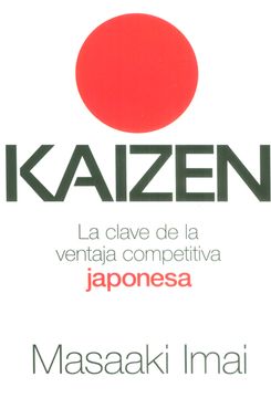 Libro Kaizen. La clave de la ventaja competitiva japonesa - MASAAKI ...