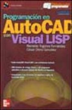 Libro PROGRAMACION EN AUTOCAD CON VISUAL LISP (En papel) De REINALDO ...