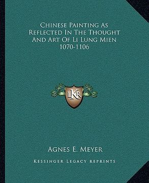 Libro chinese painting as reflected in the thought and art of li lung ...