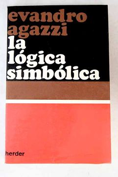 Libro La lógica simbólica De Agazzi, Evandro - Buscalibre
