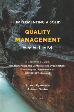 Libro Implementing A Solid Quality Management System: A beginners Guide - Understanding the ...