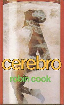 Libro cerebro. De robin. cook - Buscalibre
