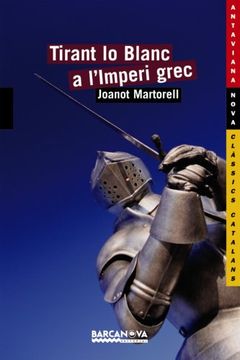 Libro (cat).tirant lo blanc a l`imperi grec.(antaviana nova) (en ...