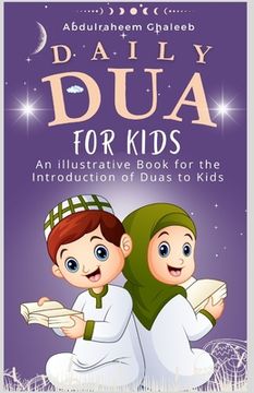Libro Daily Dua For Kids: An illustrative Book for the Introduction of ...