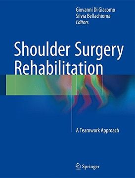 Libro Shoulder Surgery Rehabilitation: A Teamwork Approach De - Buscalibre