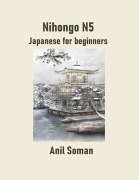 Libro Nihongo N-5: Learn Japanese from Zero Level (en Inglés) De Soman, Anil Bhaskar - Buscalibre