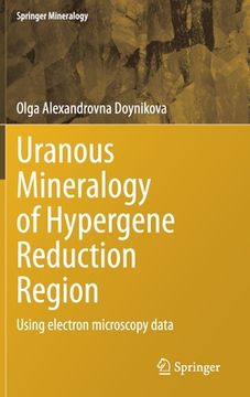 Libro Uranous Mineralogy of Hypergene Reduction Zones Region: Using ...