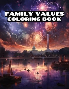 Libro Family Values Coloring Book: Wholesome American Traditions, Relax ...