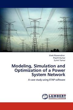 Libro modeling, simulation and optimization of a power system network (en Inglés) De - Buscalibre