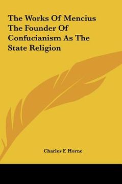 Libro the works of mencius the founder of confucianism as the statthe ...