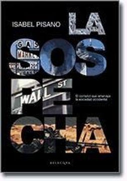 Libro La Sospecha: El Complot que Amenaza la Sociedad Actual De Isabel ...