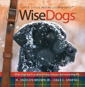 Libro Wise Dogs: What dogs teach us about living a happy and rewarding ...
