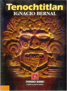 Comprar tenochtitlán De ignacio bernal - Buscalibre