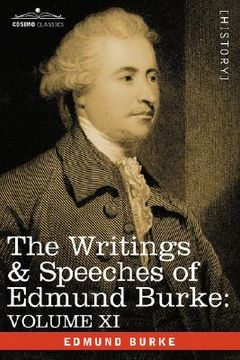 Libro the writings & speeches of edmund burke: volume xi - speeches in the impeachment of warren ...