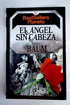 Libro El ángel sin cabeza De Baum, Vicki - Buscalibre