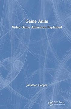 Libro Game Anim: Video Game Animation Explained (en Inglés) De Jonathan ...